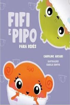 Fifi e pipo para bebês - Livros de Editoração - Magazine Luiza