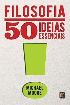 Filosofia - 50 ideias essenciais - PE DA LETRA - Livros de Ciências ...