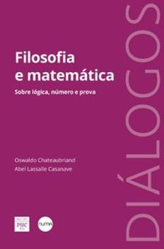Filosofia e matemática Sobre lógica, número e prova - NUMA EDITORA ...