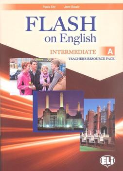 Flash On English Intermediate A - Teacher's Book With Class Audio CD ...
