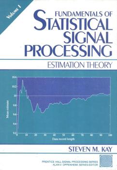 Fundamentals of statistical signal processing, volume i - PHE - PEARSON HIGHER EDUCATION ...