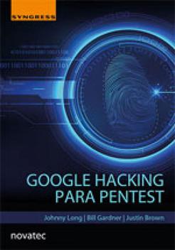 Google hacking para pentest - Outros Livros - Magazine Luiza