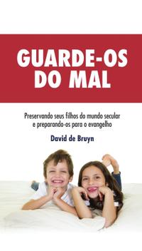 Guarde-os do Mal David de Bruyn - Livros de Religião - Magazine Luiza