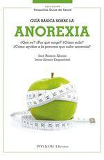 Guía básica sobre la anorexia - Psylicom Ediciones - Livros de ...