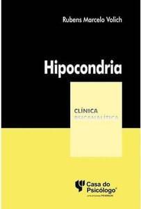 Hipocondria: Impasses da Alma, Desafios do Corpo - Livros de Psicologia ...