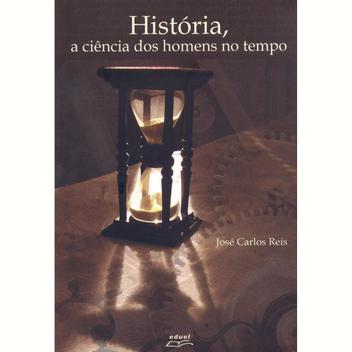 História: a ciência dos homens no tempo - EDUEL - Livros Didáticos ...