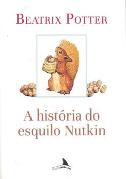 Historia Do Esquilo Nutkin - EDICOES BARBATANA - Livros de Literatura ...