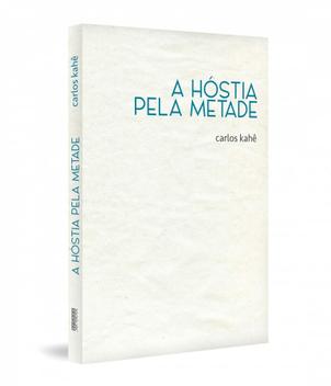 Hóstia pela metade, A - KOTTER EDITORIAL - Livros de Literatura ...