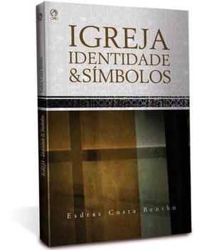 Igreja - Identidade E Símbolos - CPAD - Livros Didáticos - Magazine Luiza
