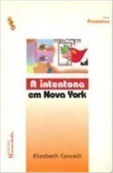 Intentona em Nova York, A - UNB - EDITORA - Biografias - Magazine Luiza