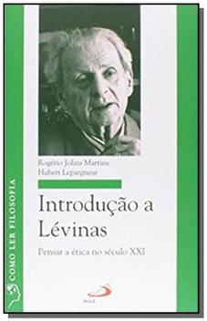 Introducao a levinas - pensar a etica no seculo xxi - PAULUS - Livros ...