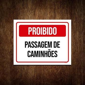 Kit 10 Placa Sinalização - Proibido Passagem De Caminhões - Sinalizo ...