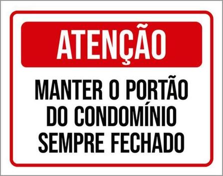 Kit 10 Placas Atenção Manter Portão Condomínio Fechado - Sinalizo ...