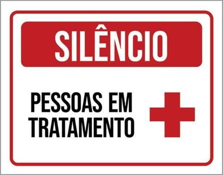 Kit 10 Placas De Silêncio Pessoas Em Tratamento 36X46 - Sinalizo ...
