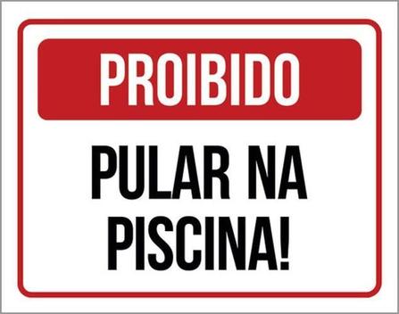 Kit 10 Placas Proibido Pular Na Piscina 36X46 - Sinalizo - Placa de ...