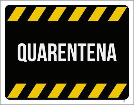 Kit 10 Placas Quarentena 36X46 - Sinalizo - Placa de Sinalização de ...