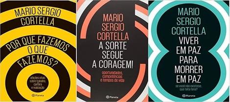 Kit 3 Livros Cortella Por Que Fazemos A Sorte Segue A Coragem - Planeta ...
