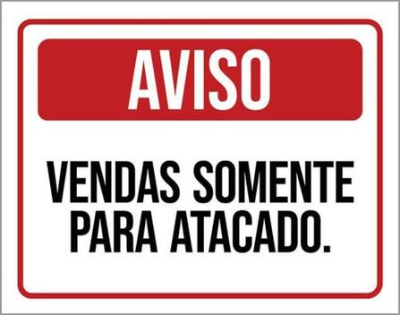 Kit 3 Placas De Aviso - Vendas Somente Para - Sinalizo - Placa de ...