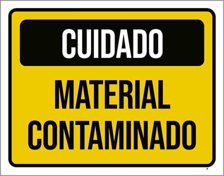 Kit 3 Placas De Sinalização Cuidado Material Contaminado - Sinalizo ...