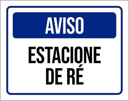 Kit 3 Placas Sinalização - Aviso Estacionar De Ré Azul - Sinalizo ...