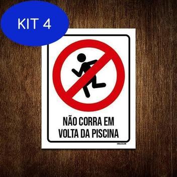 Kit 4 Placa Proibido Não Corra Em Volta Da Piscina 36x46 - Sinalizo ...