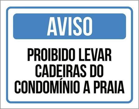 Kit 5 Placa Proibido Levar Cadeiras Condomínio Praia36X46 - Sinalizo ...