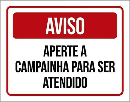Kit 5 Placas Aviso Aperte Campainha Para Ser Atendido 36X46 - Sinalizo ...