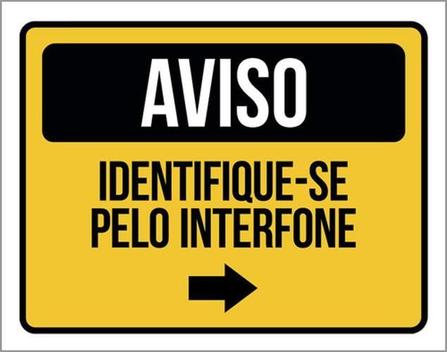 Kit 5 Placas Aviso Identifique-Se Interfone Seta Direita - Sinalizo ...