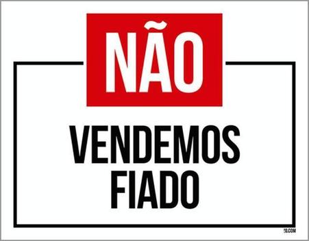 Kit 5 Placas Sinalização - Não Vendemos Fiado Vermelha - Sinalizo ...
