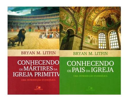Kit Conhecendo A História Da Igreja Bryan M. Litfin - Editora Vida Nova ...