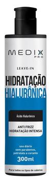 Leave in Hidratação Hialurônica Medix Pro 300Ml - Leave in Capilar ...