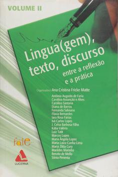 Lingua(gem), Texto, Discurso Entre a Reflexão e a Prática - Volume 2 - Lucerna - Livros de ...