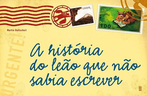 Livro - A história do leão que não sabia escrever - Livros de ...