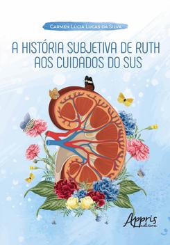 Livro - A história subjetiva de Ruth aos cuidados do SUS - Livros de ...