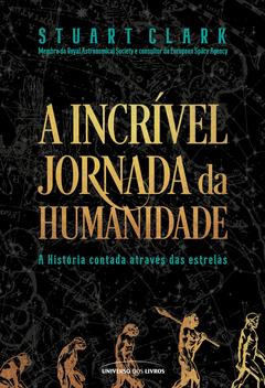 Livro - A incrível jornada da humanidade - Livros de História e ...