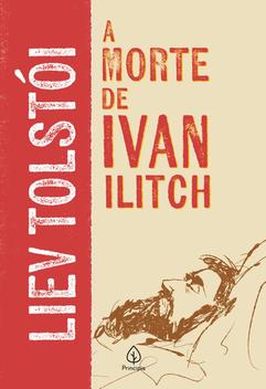 Livro - A morte de Ivan Ilitch (2 ed.) - Livros de Literatura - Magazine Luiza