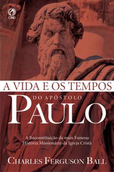 Livro a vida e os tempos do apóstolo paulo charles ferguson ball - Livros de Religião - Magazine ...