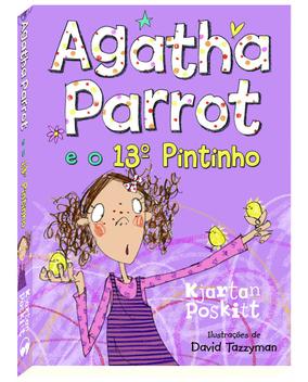 Livro - Agatha Parrot e o 13 Pintinho - Livros de Literatura Infantil ...