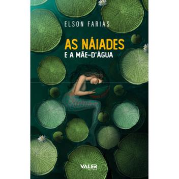 Livro - As Náiades e a Mãe-D'água - Livros de Literatura - Magazine Luiza
