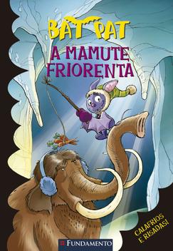 Livro - Bat Pat - A Mamute Friorenta - Livros de Literatura Infantil ...