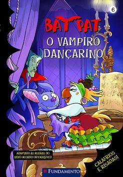 Livro - Bat Pat - O Vampiro Dançarino - Livros de Literatura Infantil ...