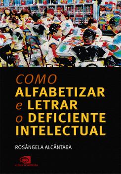 Livro - Como alfabetizar e letrar o deficiente intelectual - Livros de ...