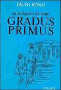 Livro Curso Básico de Latim Gradus Primus Paulo Rónai - Livros de Linguística - Magazine Luiza