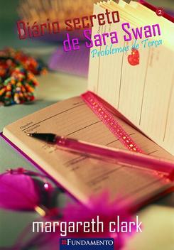Livro - Diário Secreto De Sara Swan 02 - Problemas De Terça - Livros de ...