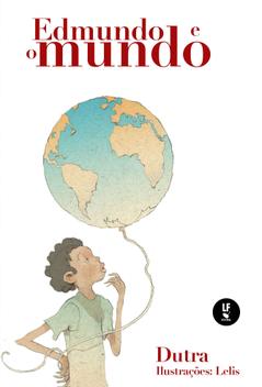 Livro - Edmundo e o Mundo - Livros de Literatura Infantil - Magazine Luiza