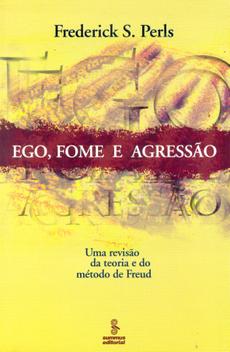Livro - Ego, fome e agressão - Livros de Psicologia - Magazine Luiza