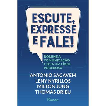 Livro - Escute, expresse e fale! - Rocco - Livros de Autoajuda ...