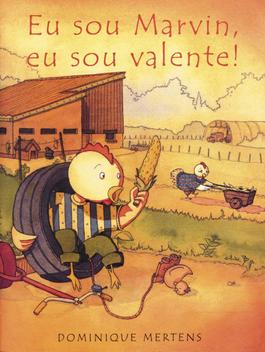 Livro Eu sou Marvin, Eu Sou Valente! - Livros de Literatura Infantil ...