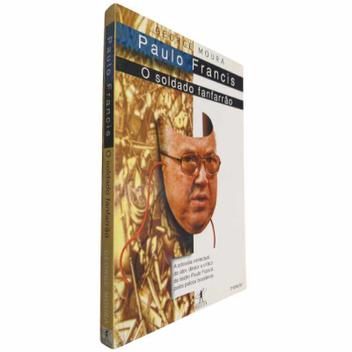 Livro Físico Paulo Francis O Soldado Fanfarrão George Moura A Odisséia ...