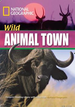 Livro - Footprint Reading Library - Level 4 1600 B1 - Wild Animal Town - Livros de Curso de ...